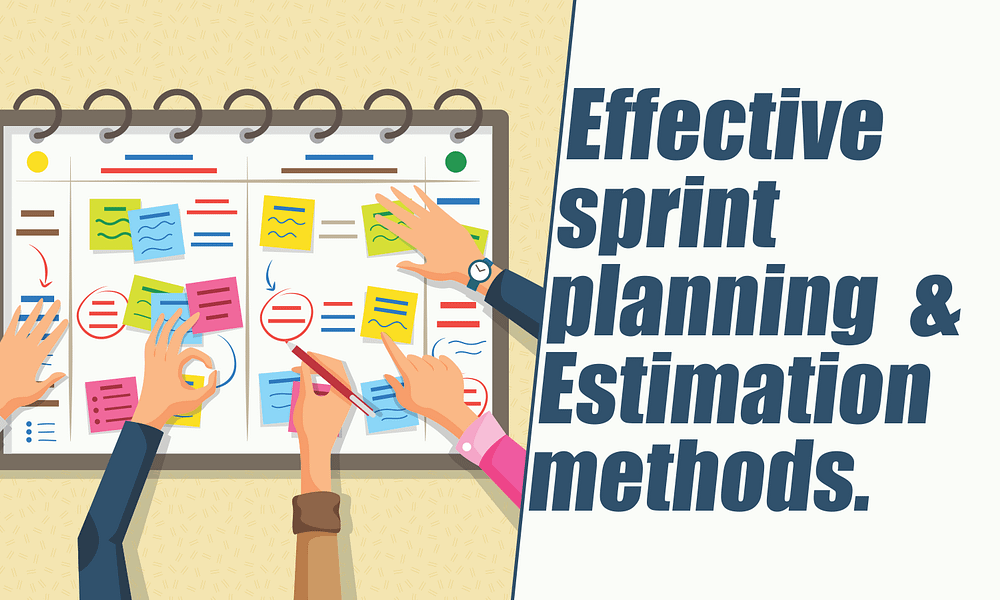 Effective sprint planning and estimation methods - Aditee Joshi